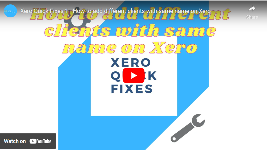 Xero Quick Fixes 1 - How to add different clients with same name on ...
