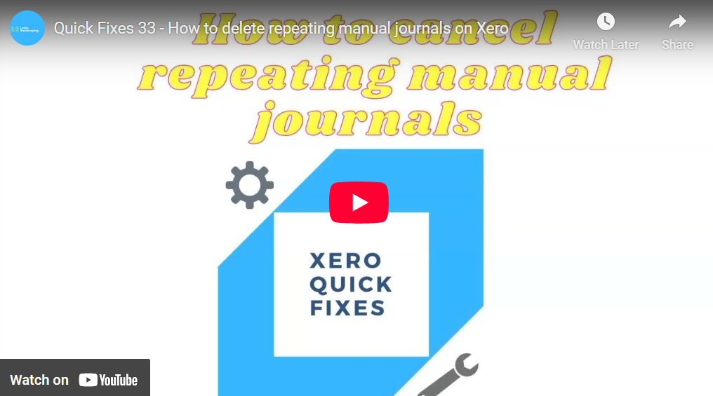 Quick Fixes 33 - How to delete repeating manual journals on Xero ...